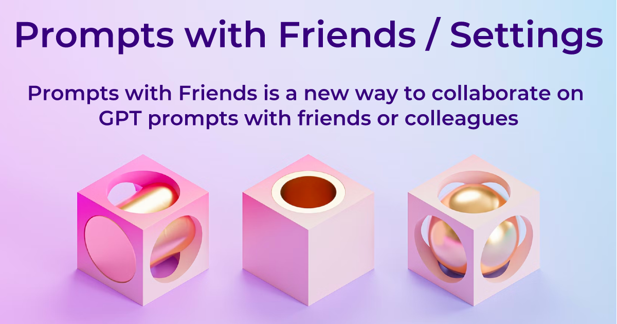 Prompts with Friends / Settings